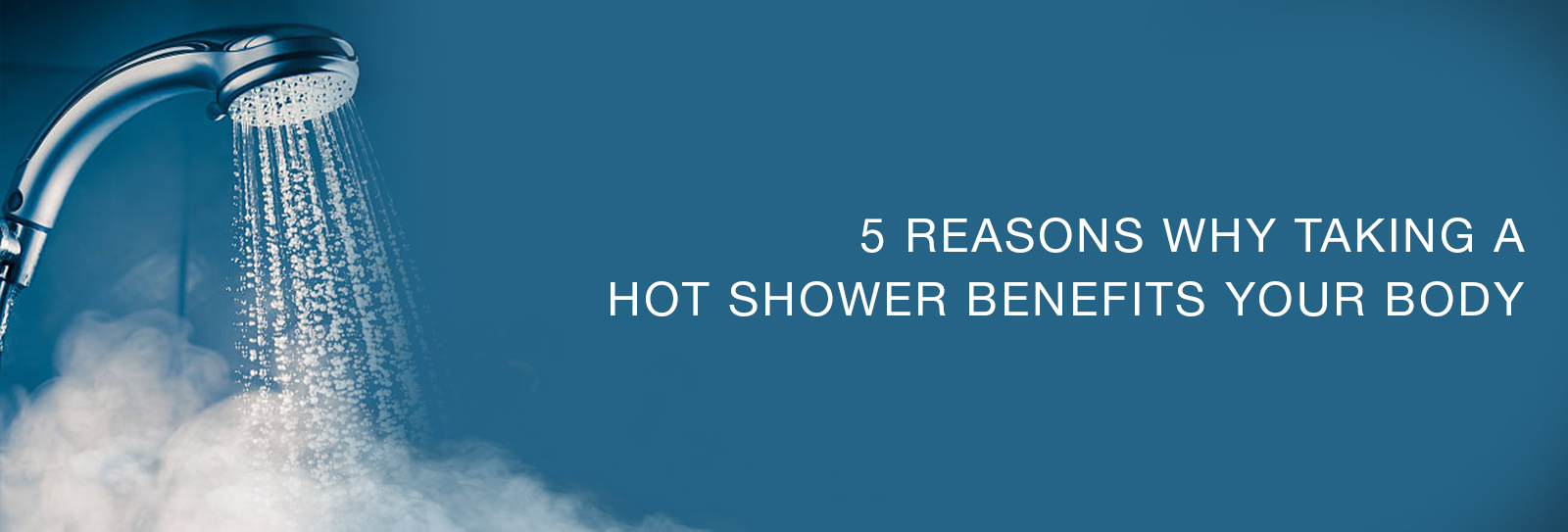 5 Hot Shower Benefits You Didn’t Know